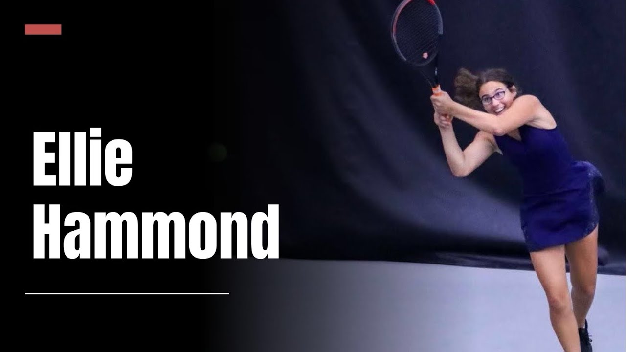 Ellie Hammond - College tennis recruiting video (Fall 2024) - YouTube