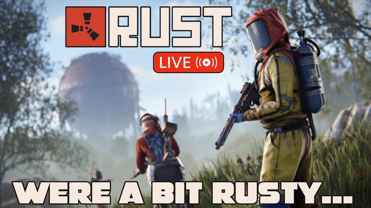 Playing Vanilla Official Rust LIVE! NEW to Server & We're A Bit Rusty ...