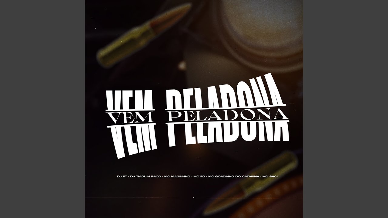 Vem Peladona - YouTube