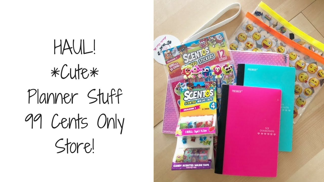 99 Cents Store HAUL! Cute Planner Stuff! - YouTube