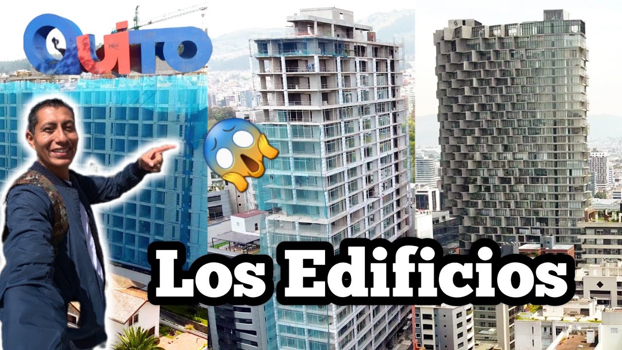 Los nuevos Edificios En la capital de Ecuador Quito - YouTube