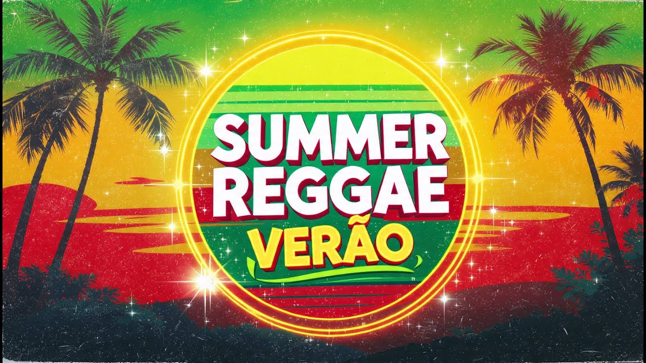 O MELHOR SUMMER REGGAE DO ANO VOCÊ VAI VICIAAAAAR! - YouTube