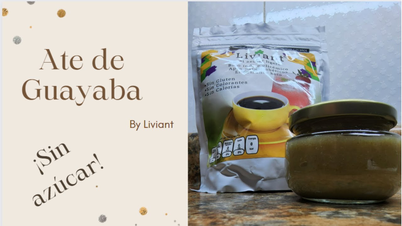 ¡SIN AZÚCAR! 😮 🥰 receta fácil de Ate de Guayaba con Liviant azúcar sin ...