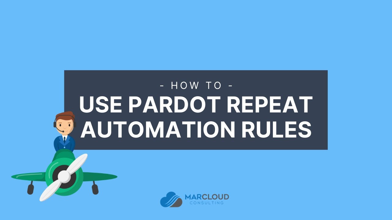 How to Use Pardot Repeat Automation Rules - YouTube