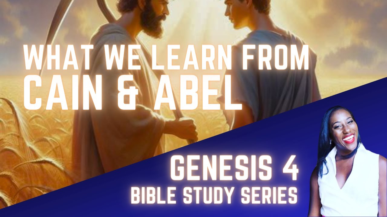 Cain & Abel Bible Study Series - YouTube