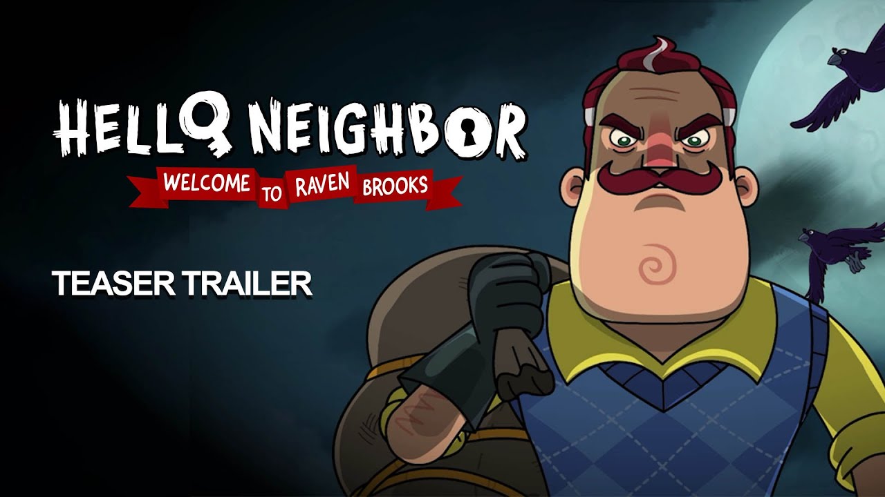 Welcome To Raven Brooks: Hello Neighbor Animated Series Extended Teaser ...