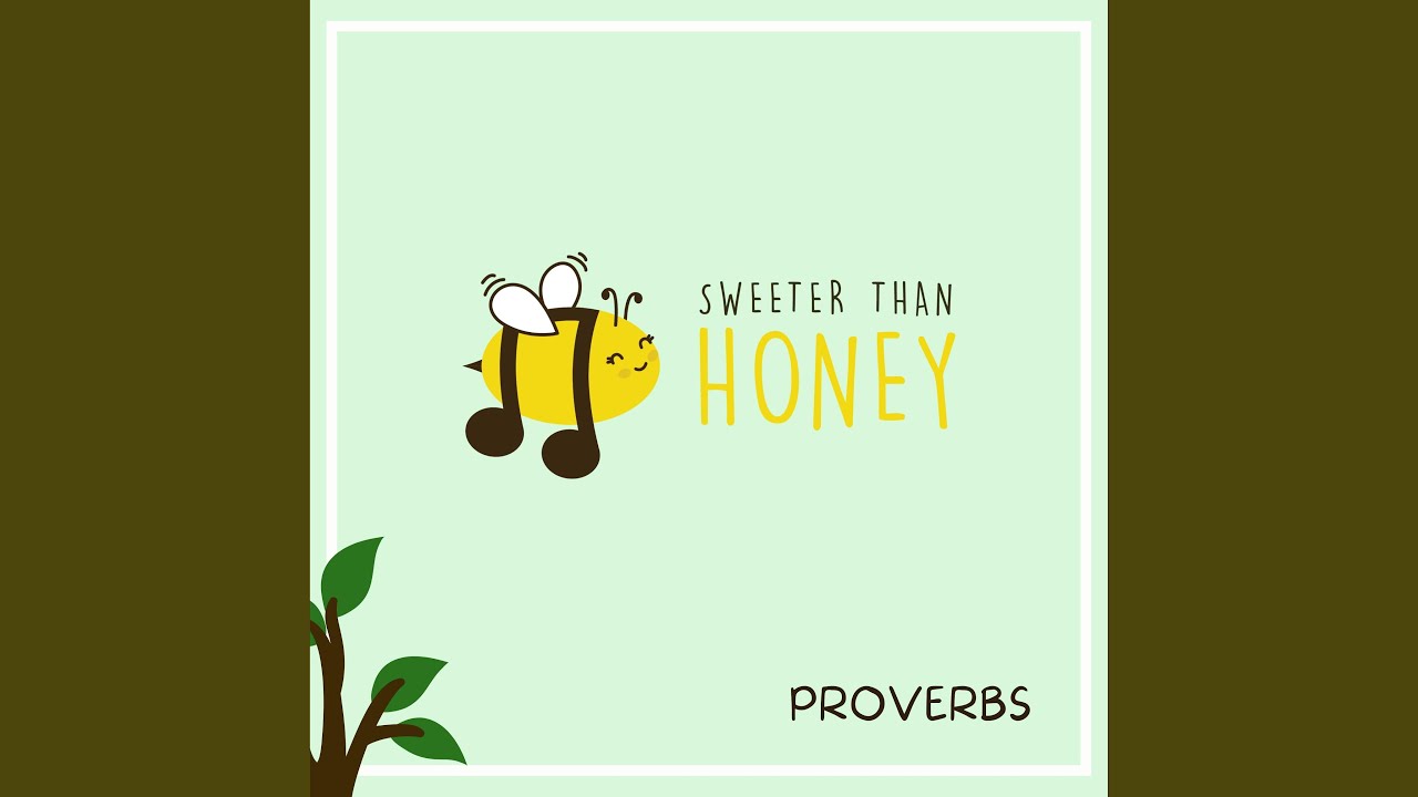 Kind Words are Sweet (Proverbs 16:24) - YouTube