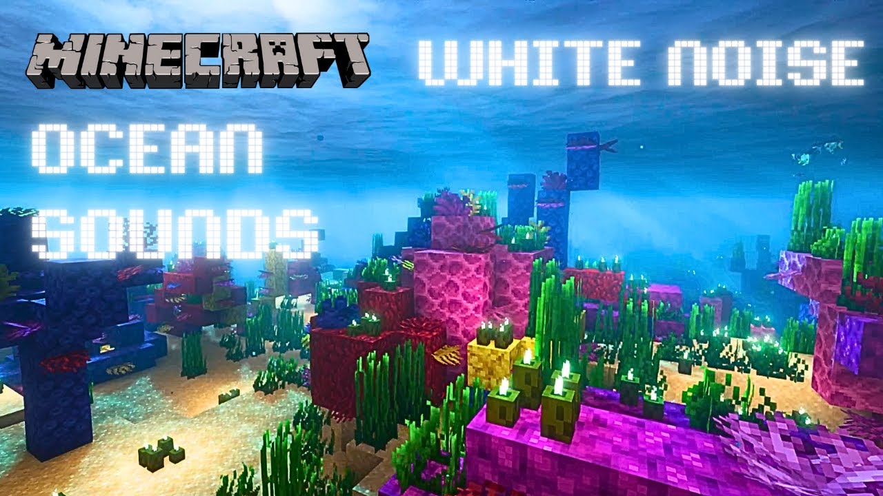 ♫🪸Minecraft Ocean🌊 1 Hour White Noise ♫ - Relaxing and Focus - YouTube