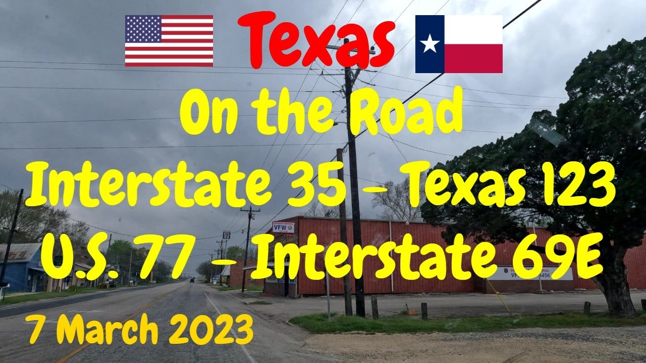 On the Road - Interstate 35 - Texas 123 - U.S. 77 - Interstate 69E ...