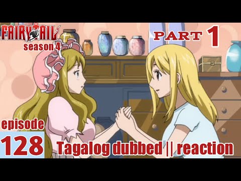 Fairy Tail S4 Episode 128 Part 1 Tagalog Dub | reaction