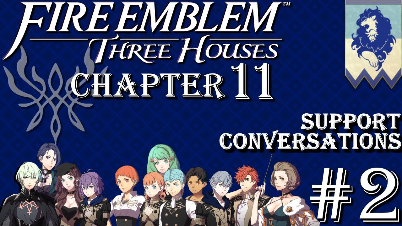 Another One | Fire Emblem: Three Houses "Chapter 11" (Support ...