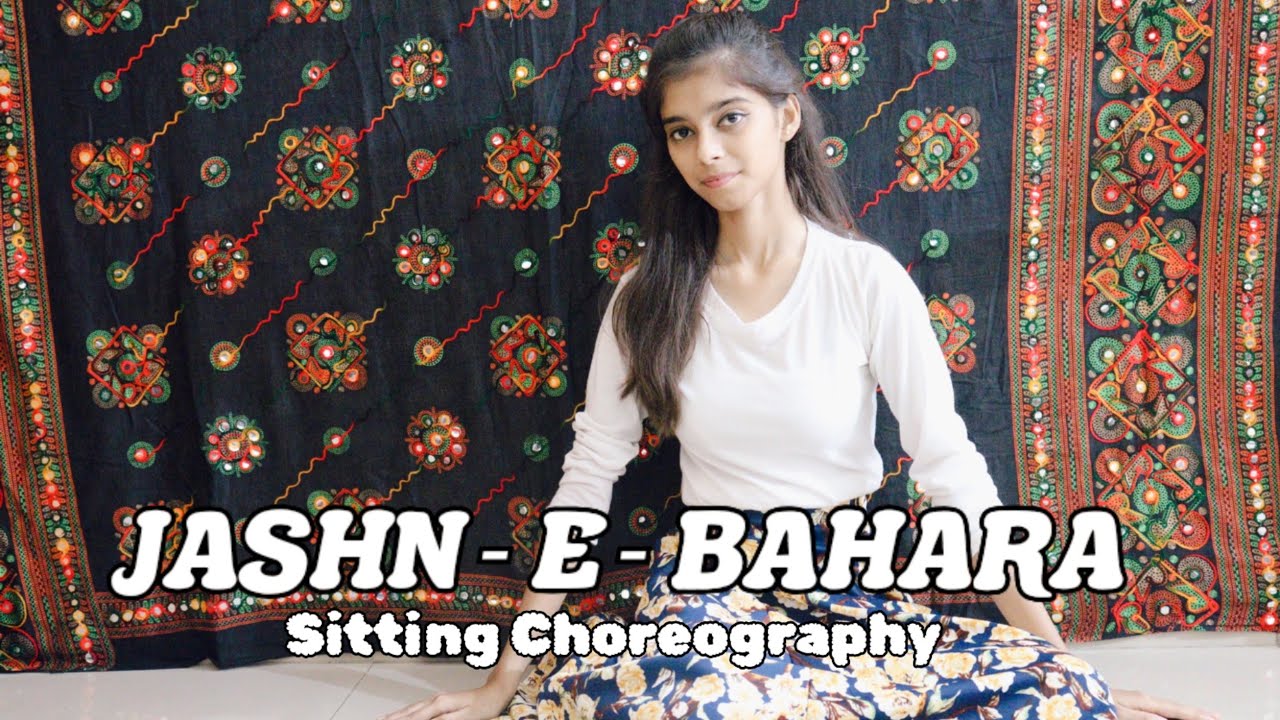 JASHN-E-BAHARA SITTING CHOREOGRAPHY | Jodha Akbar | Born to dance - YouTube