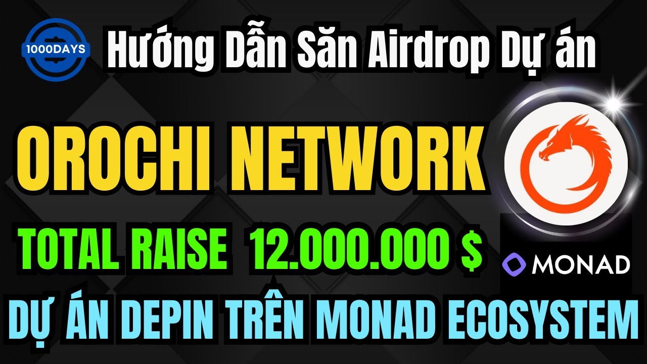 Hướng Dẫn Săn Airdrop Orochi Network - Dự Án Depin Gọi Vốn 12 Triệu Đô ...