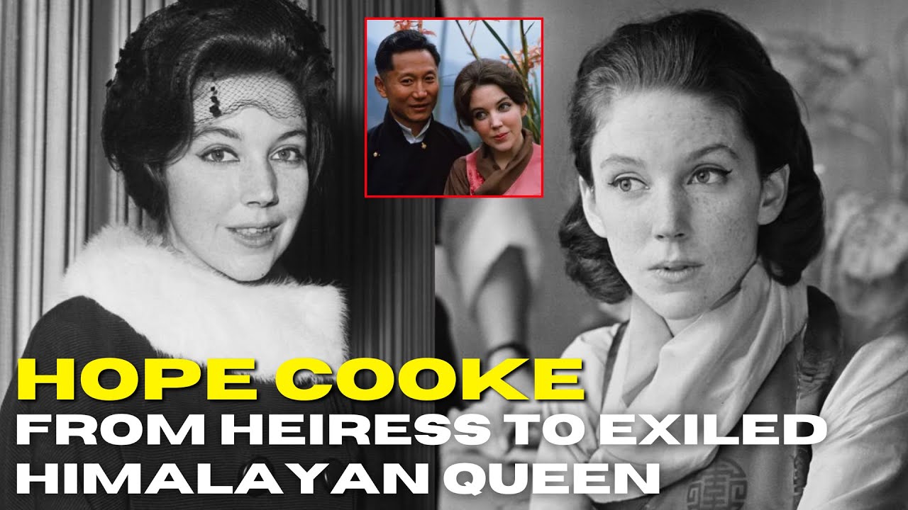 Hope Cooke: From Manhattan Heiress to Exiled Himalayan Queen - YouTube
