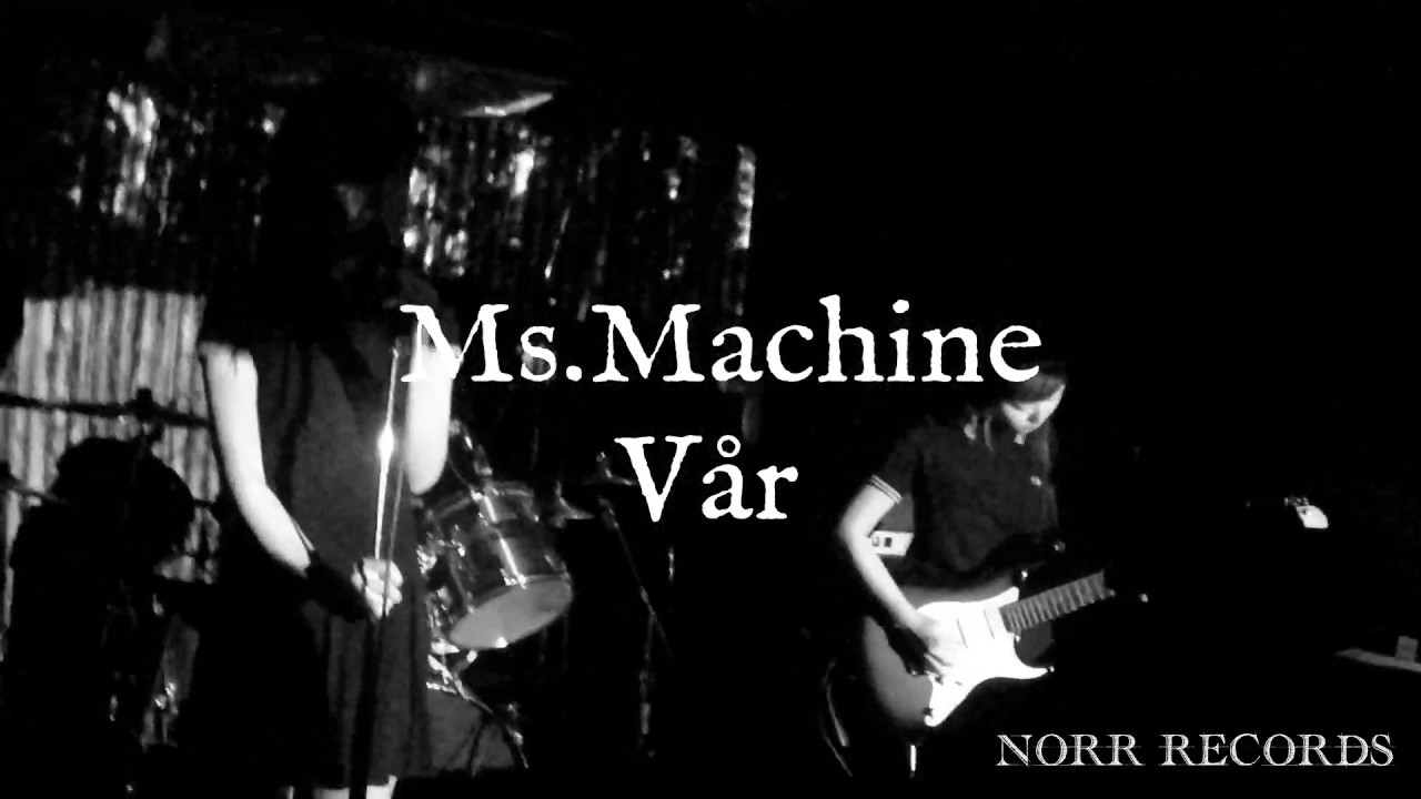 Vår // Ms.Machine // June 28,2019 - YouTube