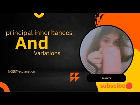 Biology 🛑NCERT full explanation of chapter principal inheritance and variations must watch ⌚ ...