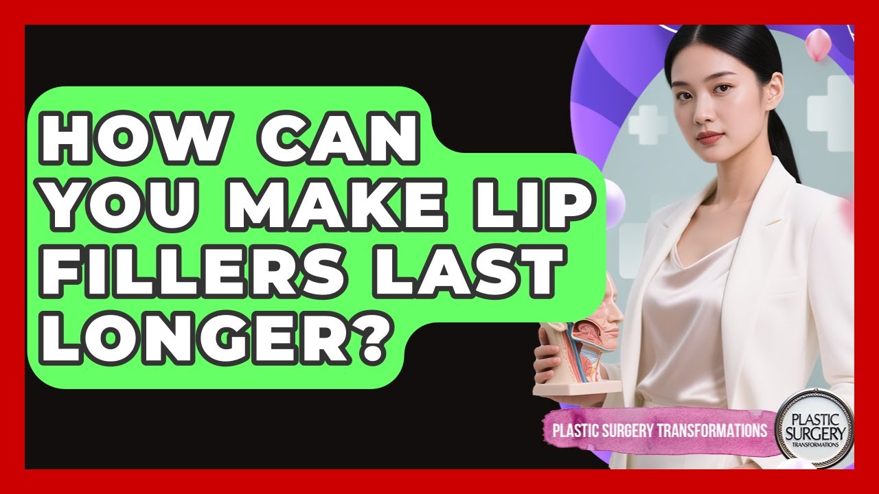 How Can You Make Lip Fillers Last Longer? - Plastic Surgery ...