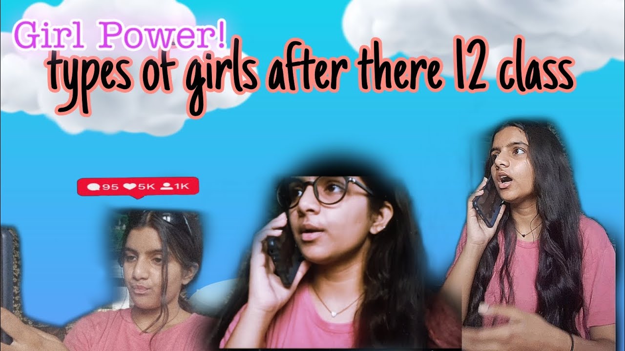 Types of girls after there 12 class 🤣🙄 #relatable #funny #class12th # ...