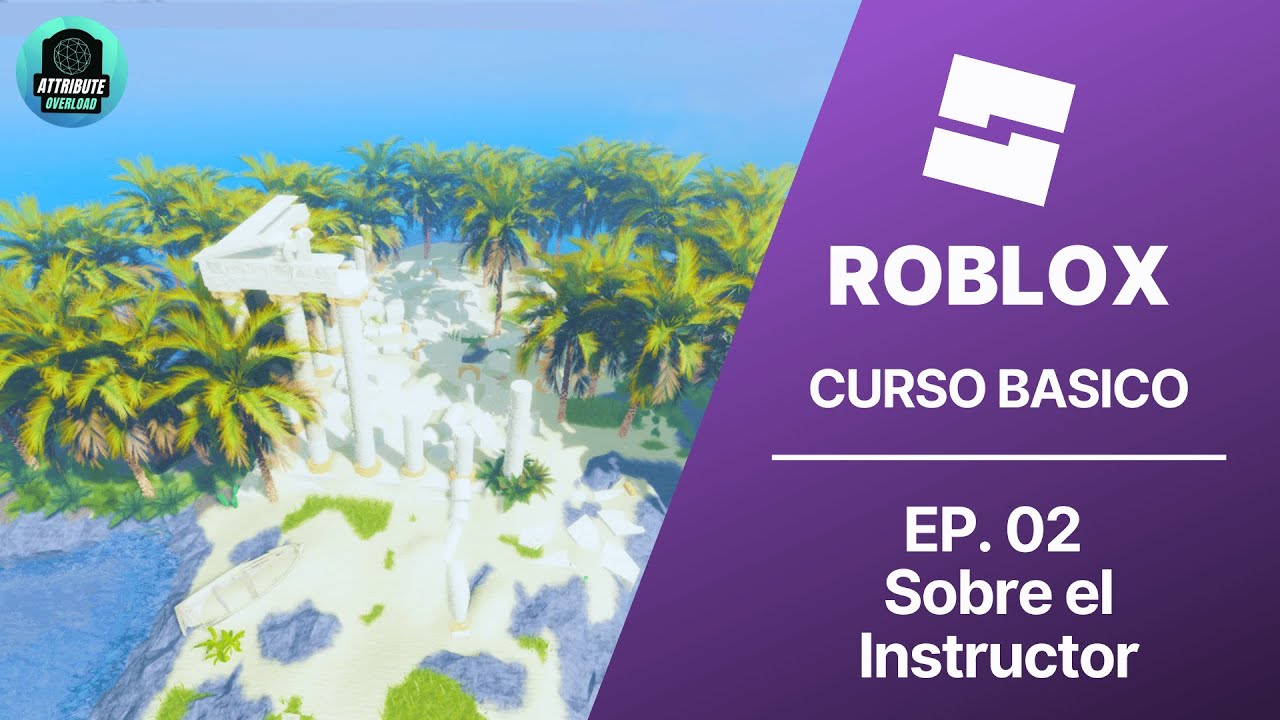 Curso de Roblox básico EP. 02 - Sobre el Instructor - YouTube