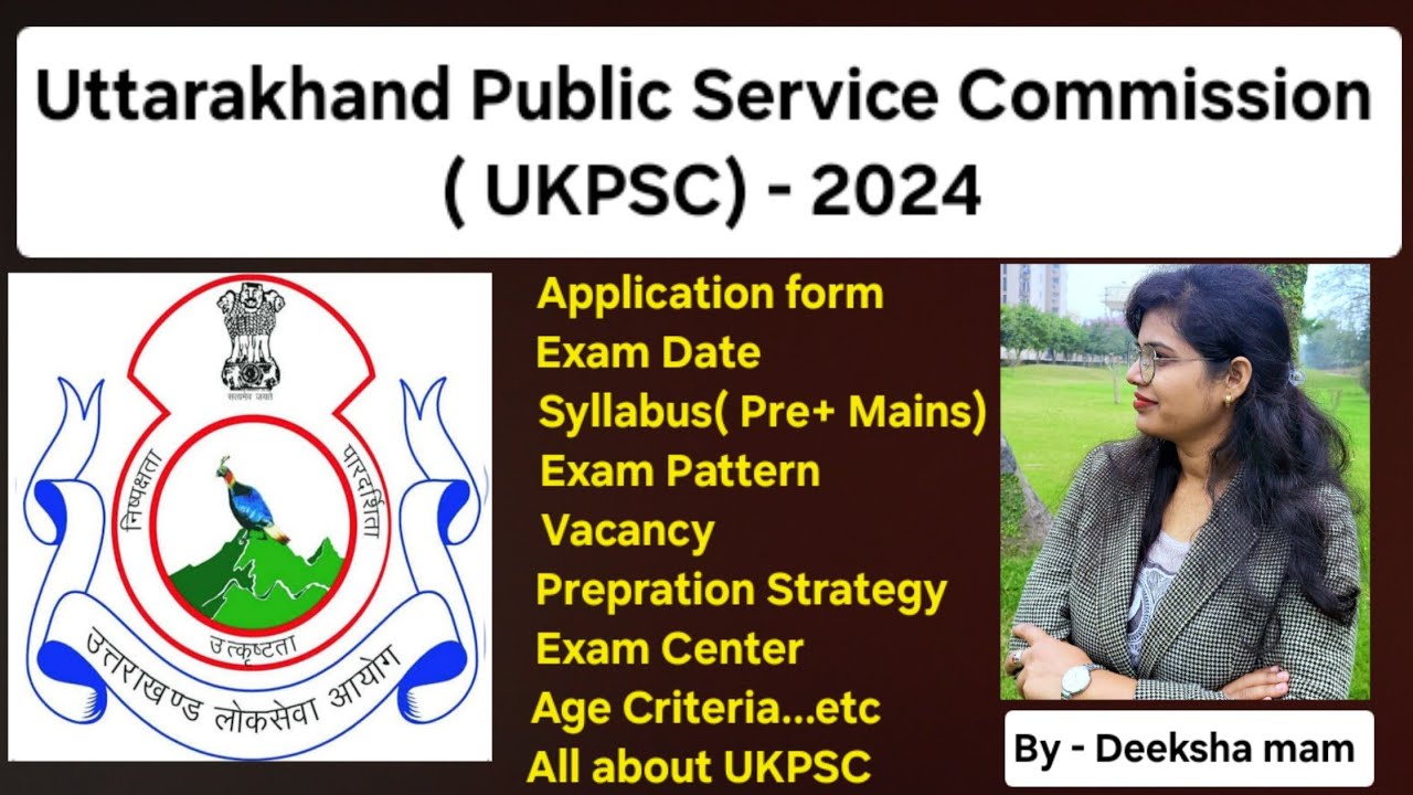 UKPSC 2024 | UKPSC Application | EXAM Pattern | UKPSC (Pre+ Mains ...