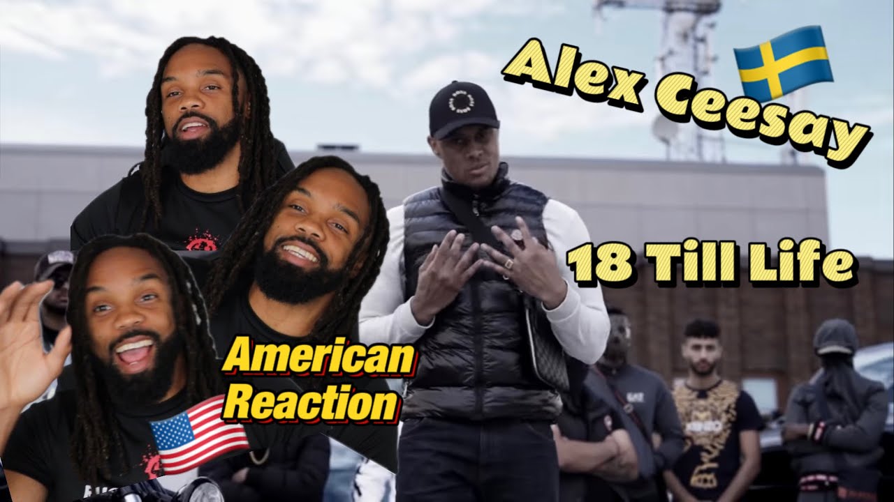 AMERICAN REACTION TO SWEDISH RAP 🇸🇪 - ALEX CEESAY - 18 TILL LIFE ...