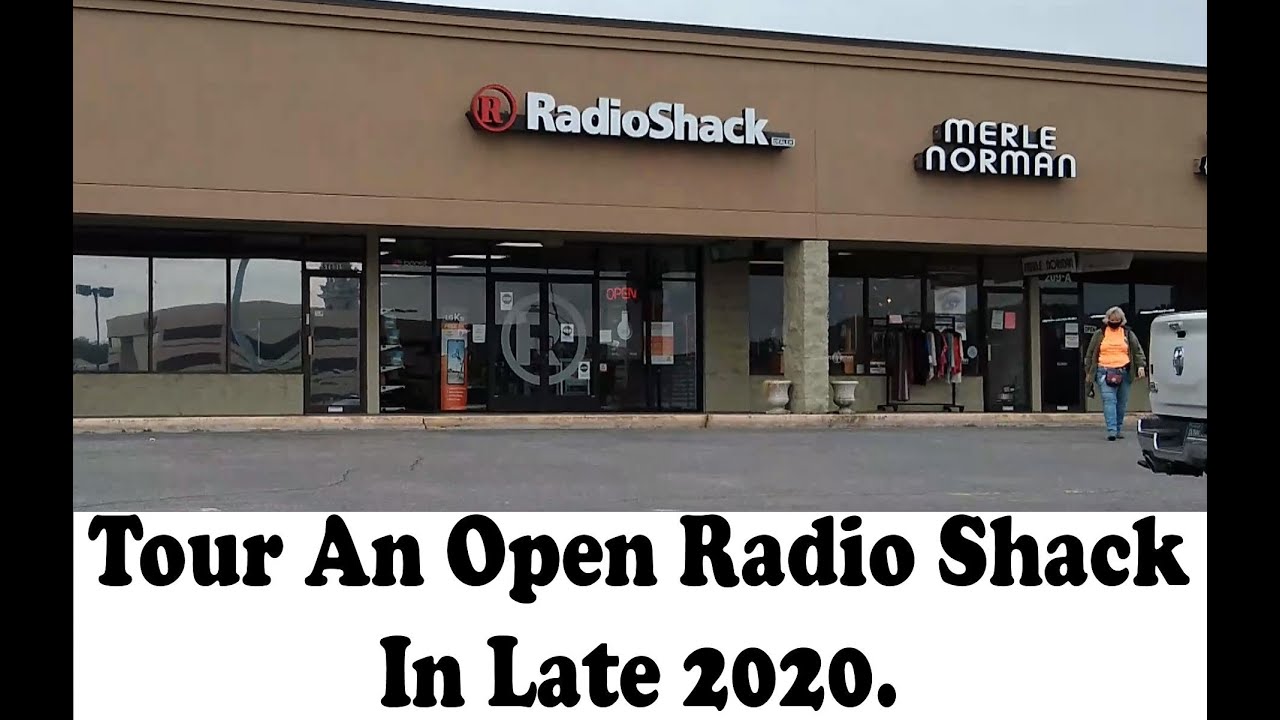 Let's Tour A Radio Shack In Late 2020. - YouTube