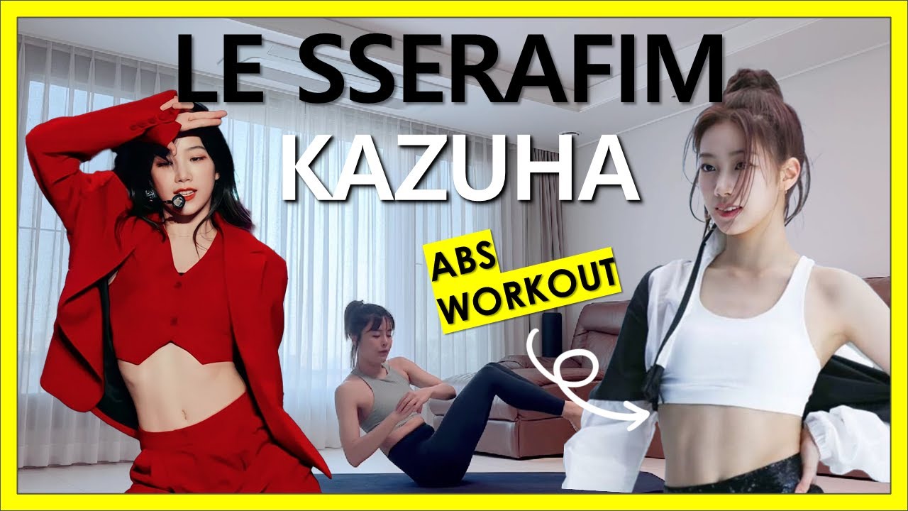 르세라핌 카즈하의 11자 복근을 만들어준 바로 그 운동! LE SSERAFIM KAZUHA abs workout - YouTube