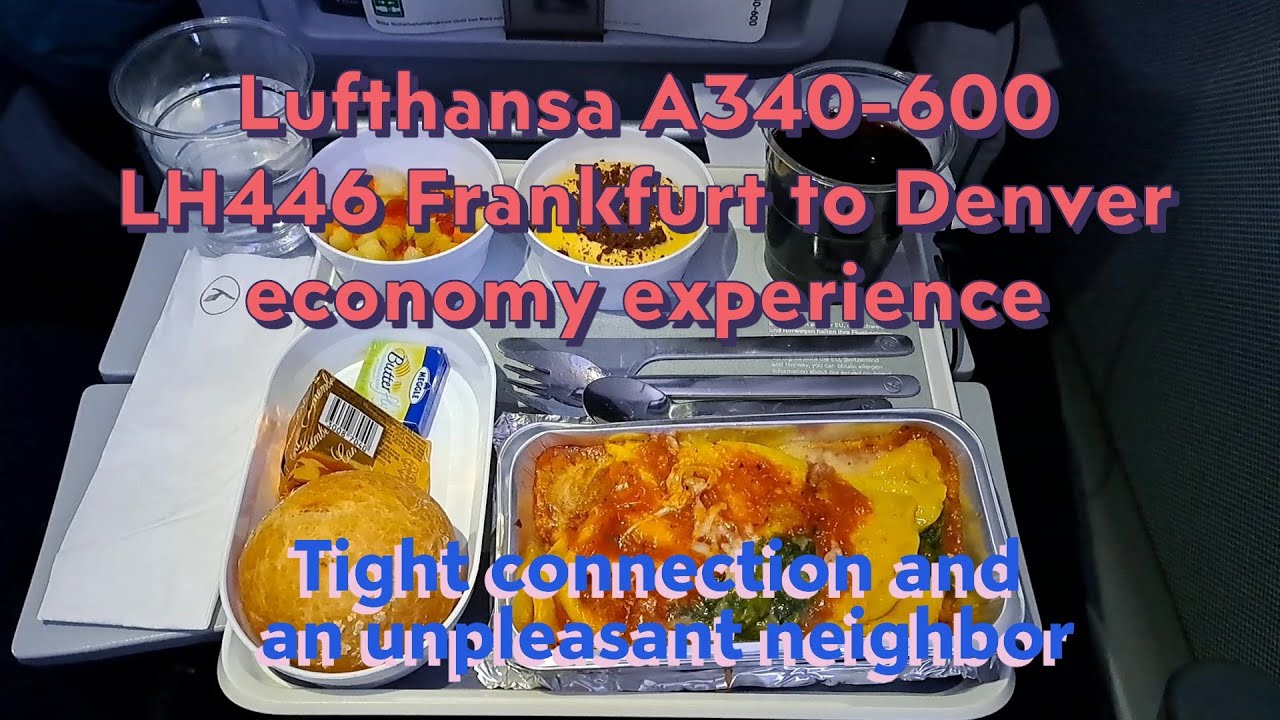 Lufthansa A340-600 LH446 FRA to DEN Economy Class flight experience ...