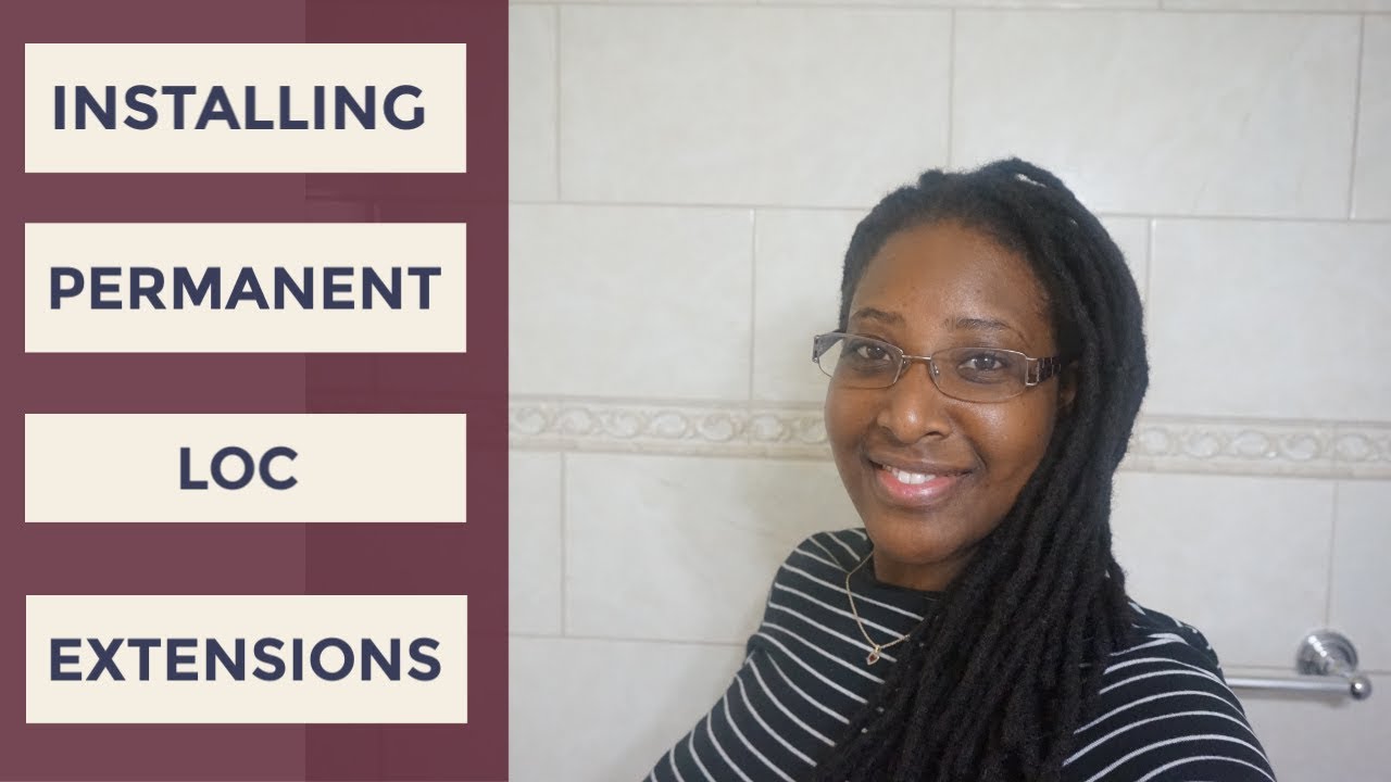 How to Install Loc Extensions | Install Permanent Loc Extensions - YouTube