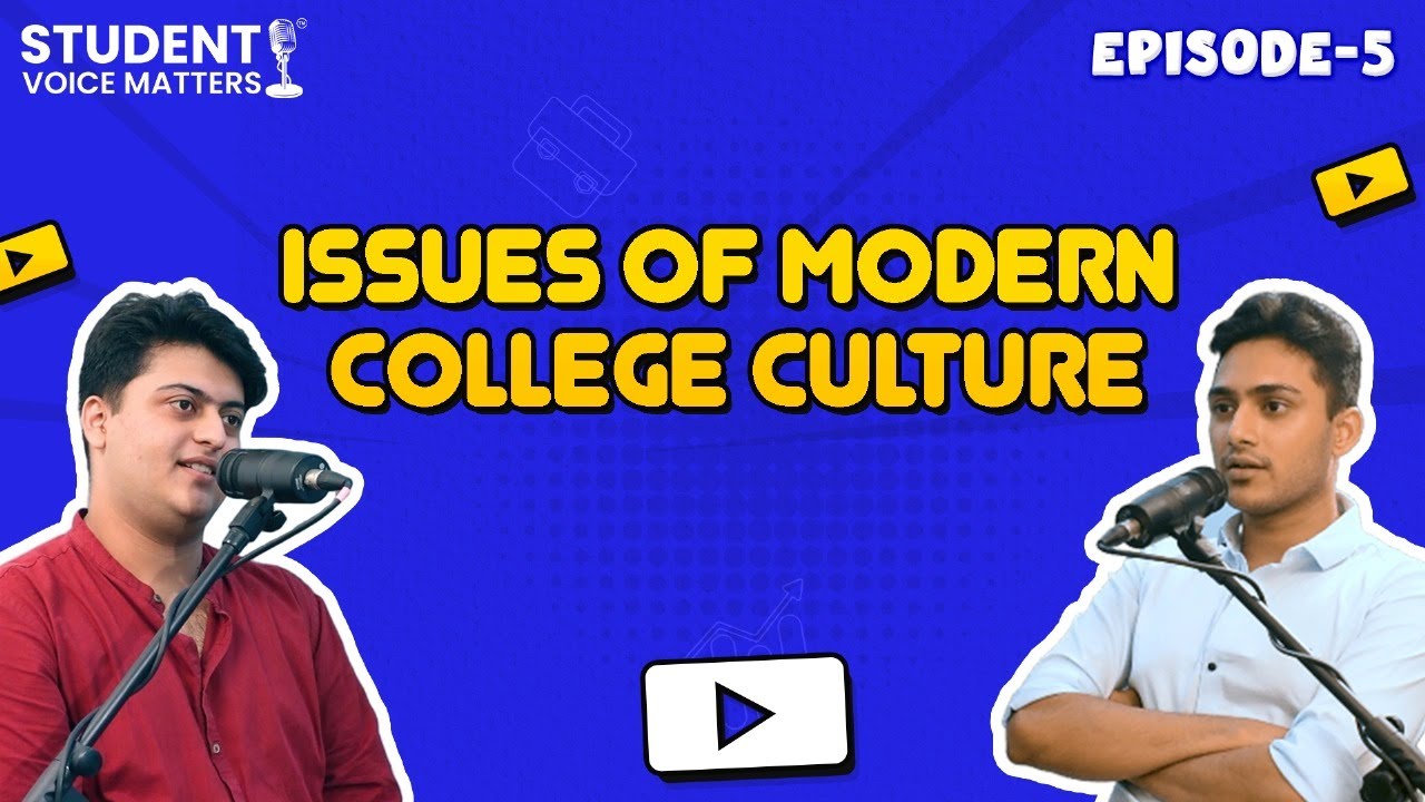 Issues of Modern College Culture | SVM PODCAST EP 5 - YouTube