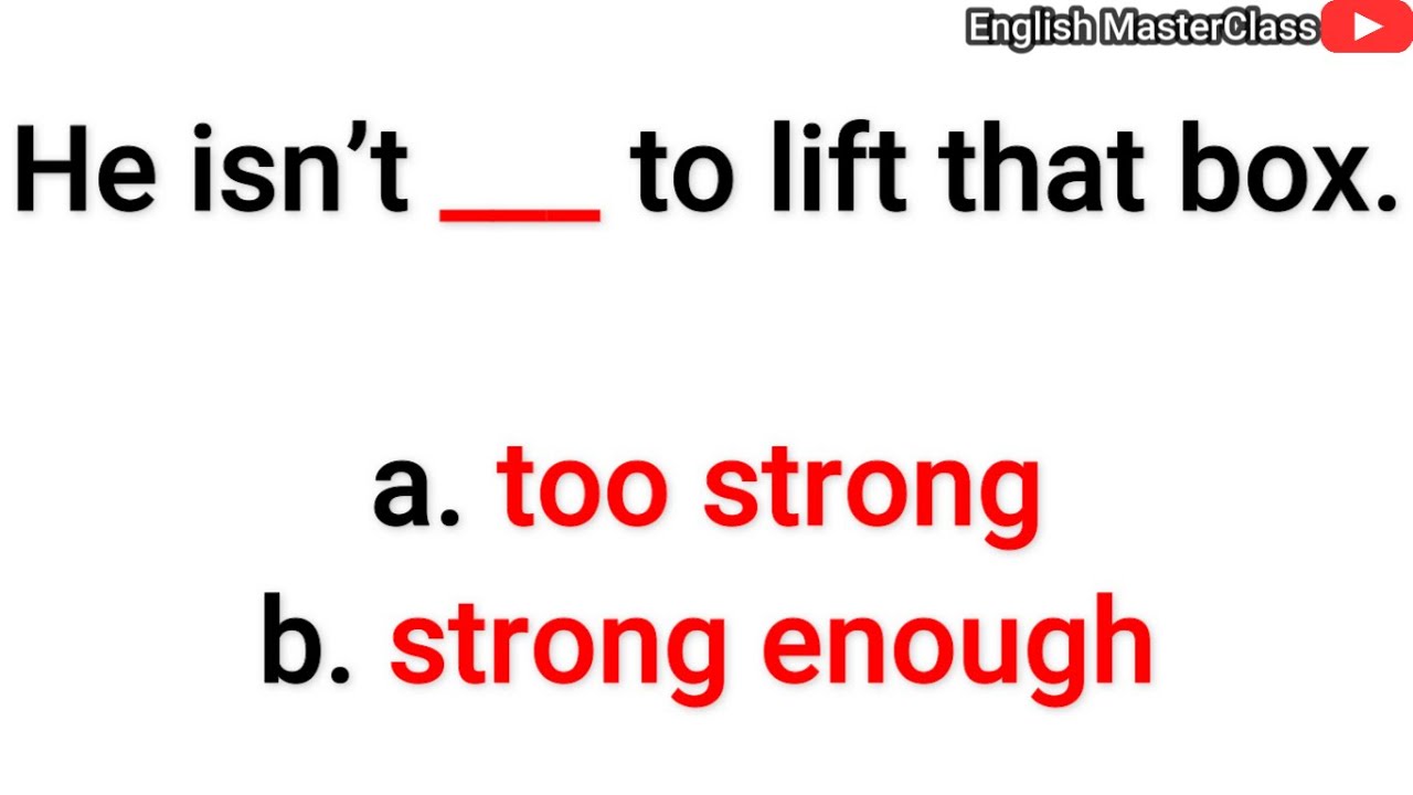 English Grammar Quiz: Enough vs Too - How To Use Them | English ...