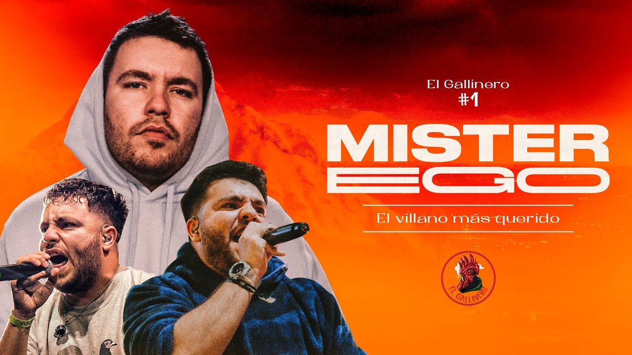 Mister Ego: El villano más querido. | Documentales de freestyle El ...