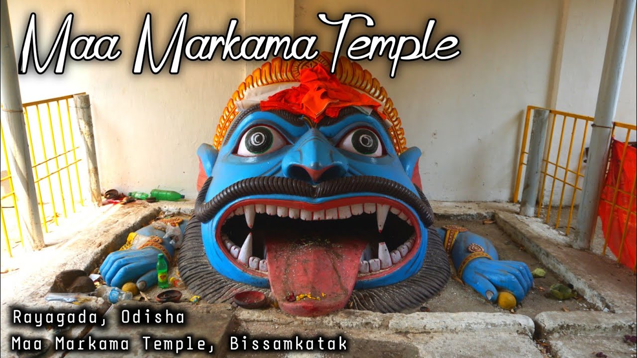 Maa Markama Temple Bissamkatak | Rayagada | Maa Markama Maa Karkama ...