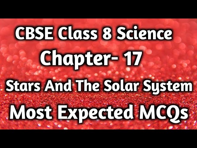 Cbse Class 8 Science Chapter 17 Stars And The Solar