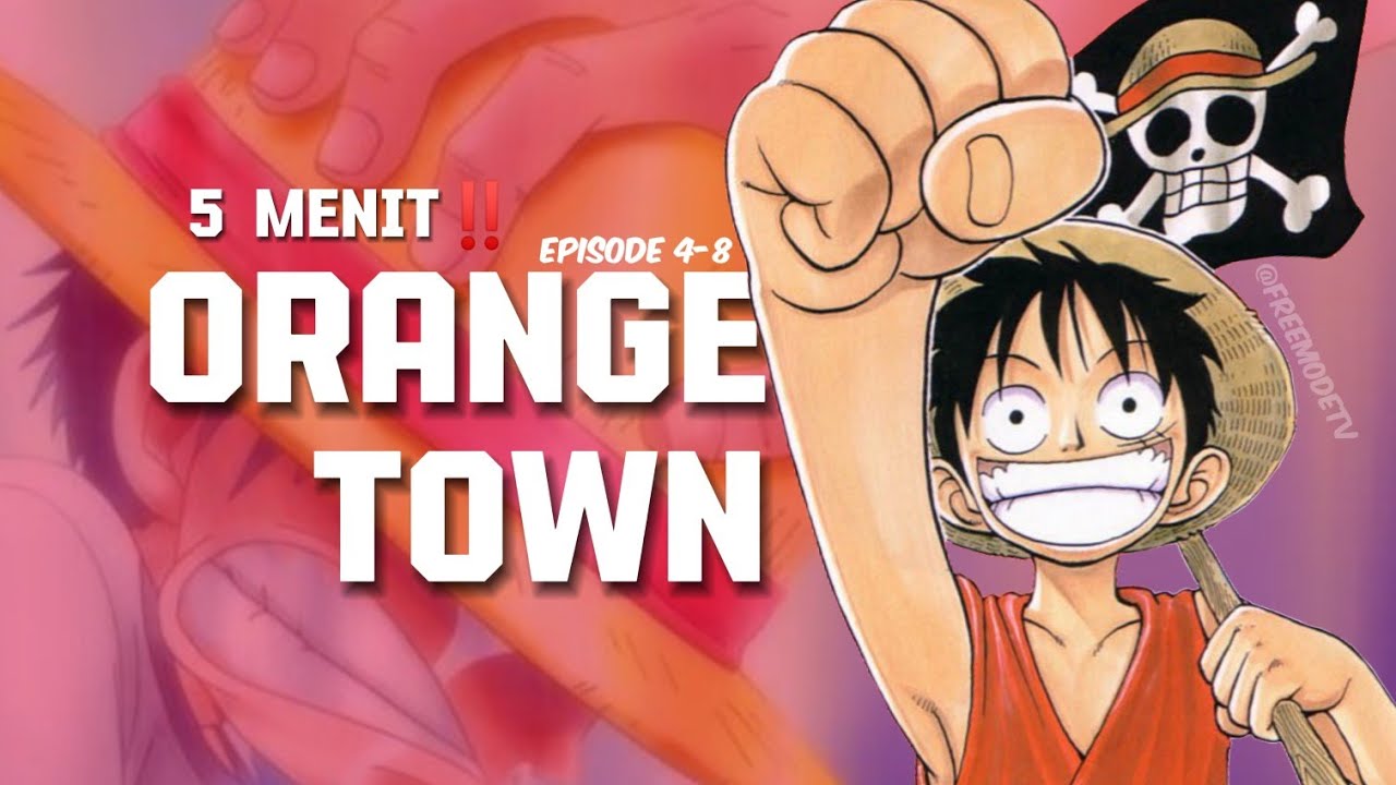 ORANGE TOWN FULL!🤡🔴 - Alur Cerita Lengkap One Piece Anime - YouTube