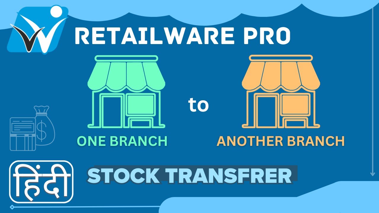 Retailware Pro Stock Transfer to another Branch - Inter Branch Transfer ...
