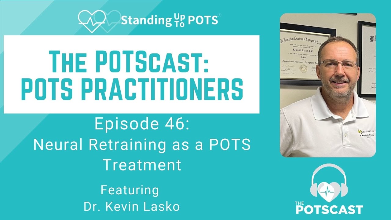 The POTScast Episode 46: Neural Retraining as a POTS Treatment with Dr ...