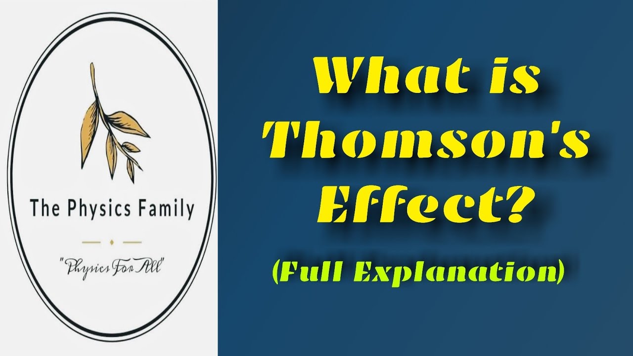 Thomson's Effect || Thermoelectric Effect 2 - YouTube