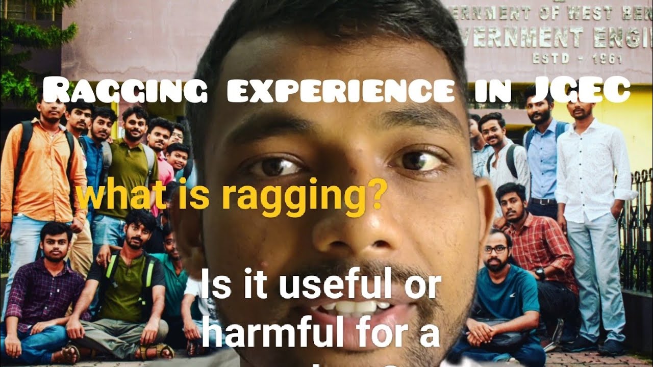 Ragging experience in my college JALPAIGURI GOVERNMENT ENGINEERING ...