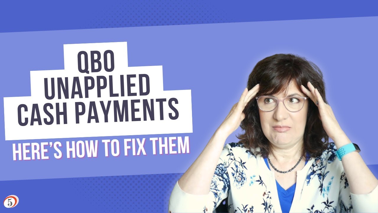 How To Cleanup Unapplied Cash Payment Income Expenses In QuickBooks how-to-cleanup-unapplied-cash-payment-income-expenses-in-quickbooks