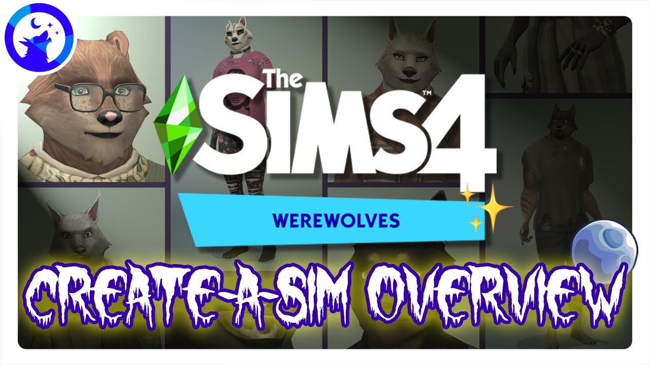 The Sims 4: Werewolves Game Pack | Create-A-Wolf? OVERVIEW #EAPartner ...
