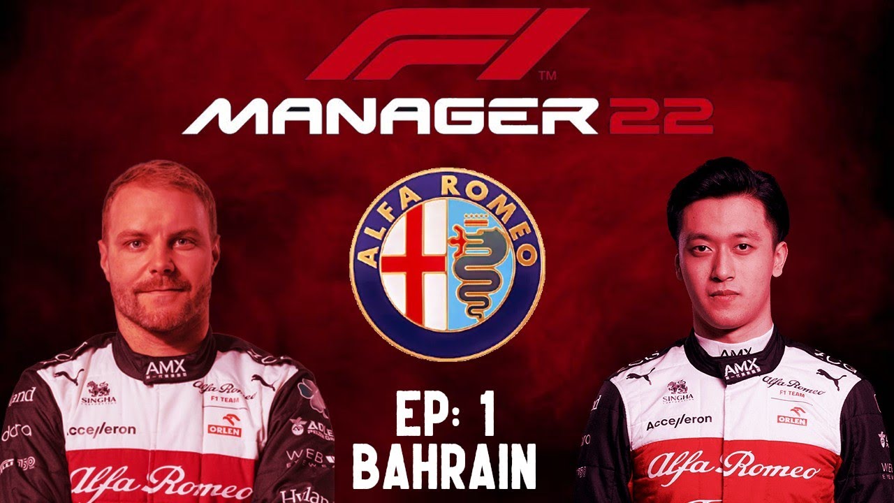 F1 Manager 2022 - Alfa Romeo - S1 R1: Bahrain - Bottas Is Quick - YouTube