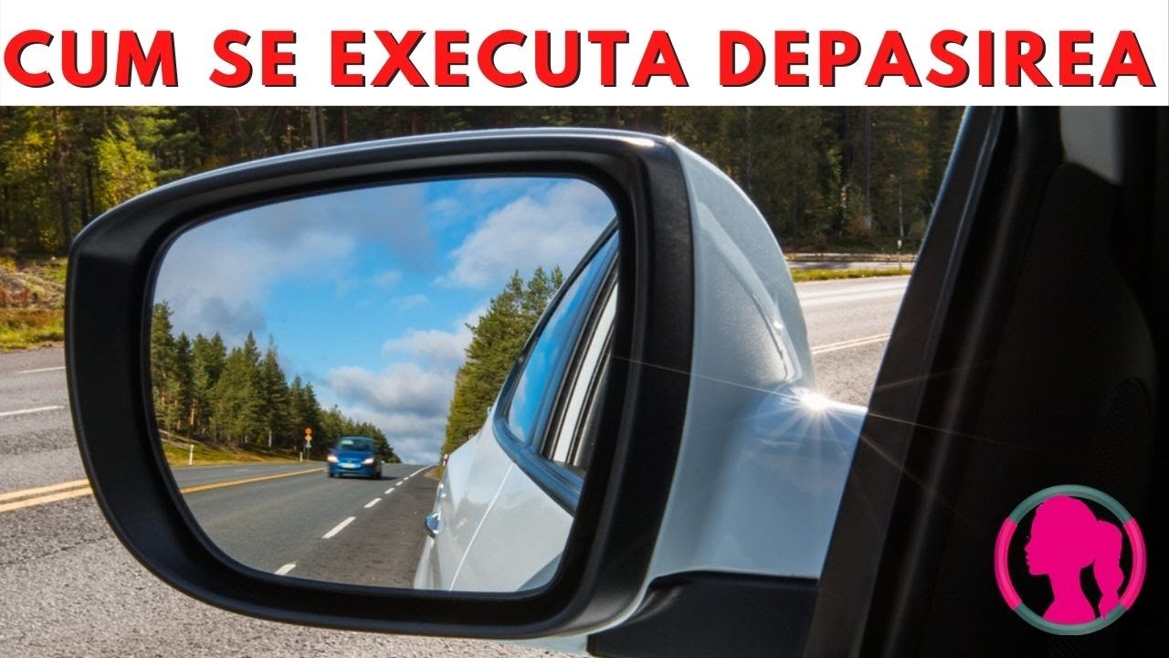 Cum se executa depasirea la examenul auto | Cum faci o depasire ca ...