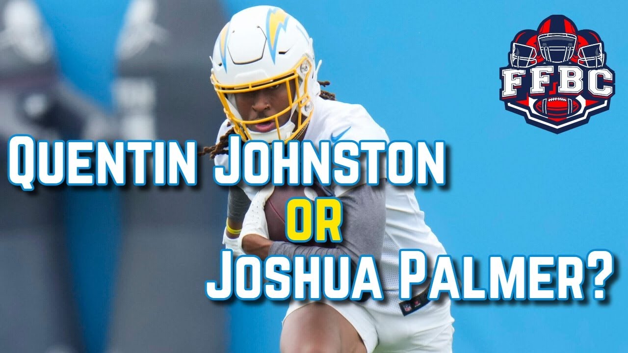 Pick Up Quentin Johnston or Josh Palmer For Fantasy Football? - YouTube