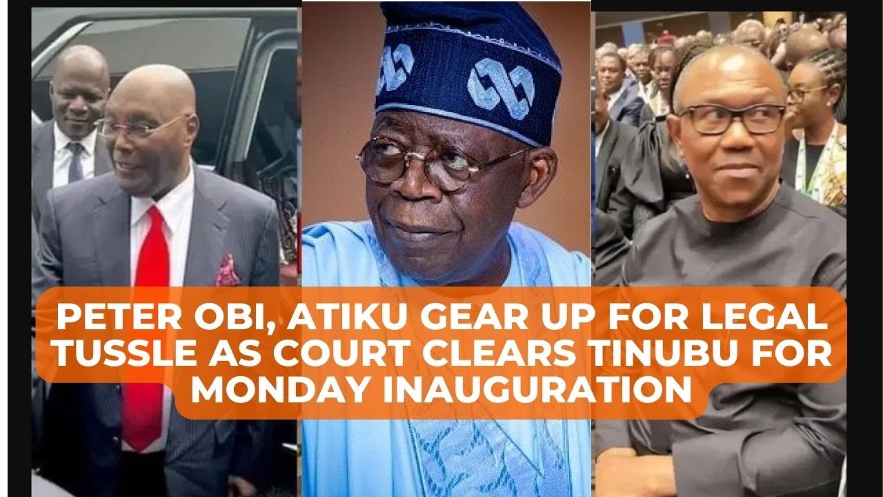 Peter Obi, Atiku Gear Up for Legal Tussle as Court Clears Tinubu for ...