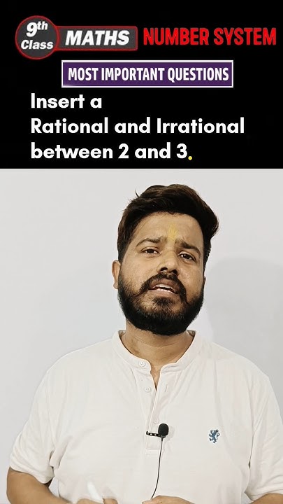 Insert a rational and Irrational number between 2 and 3 | #shorts #maths #class9 #mathstricks # ...