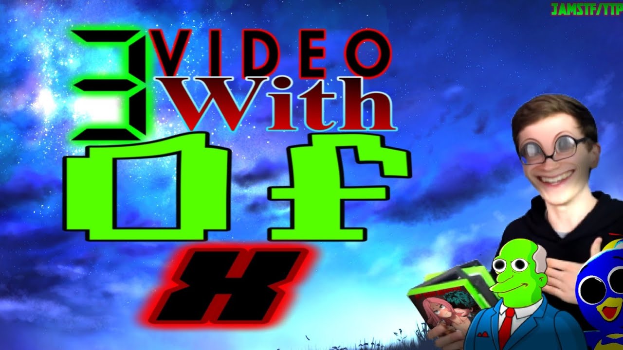 【YouTube Poop's】 3 Video With Of X - YouTube
