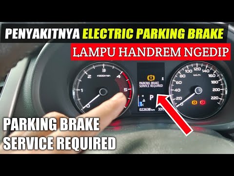 Indikator Hand Rem Berkedip! Mengatasi ELECTRIC PARKING BRAKE ...