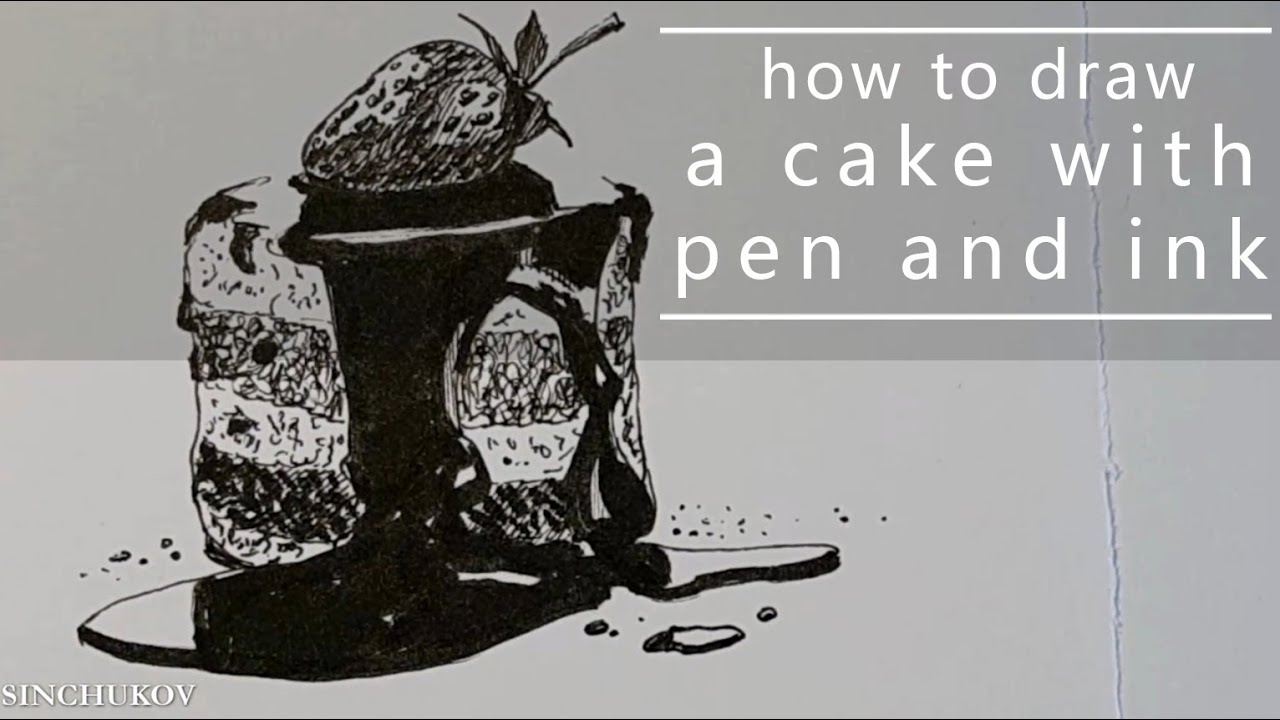 How to draw a cake with pen and ink - YouTube