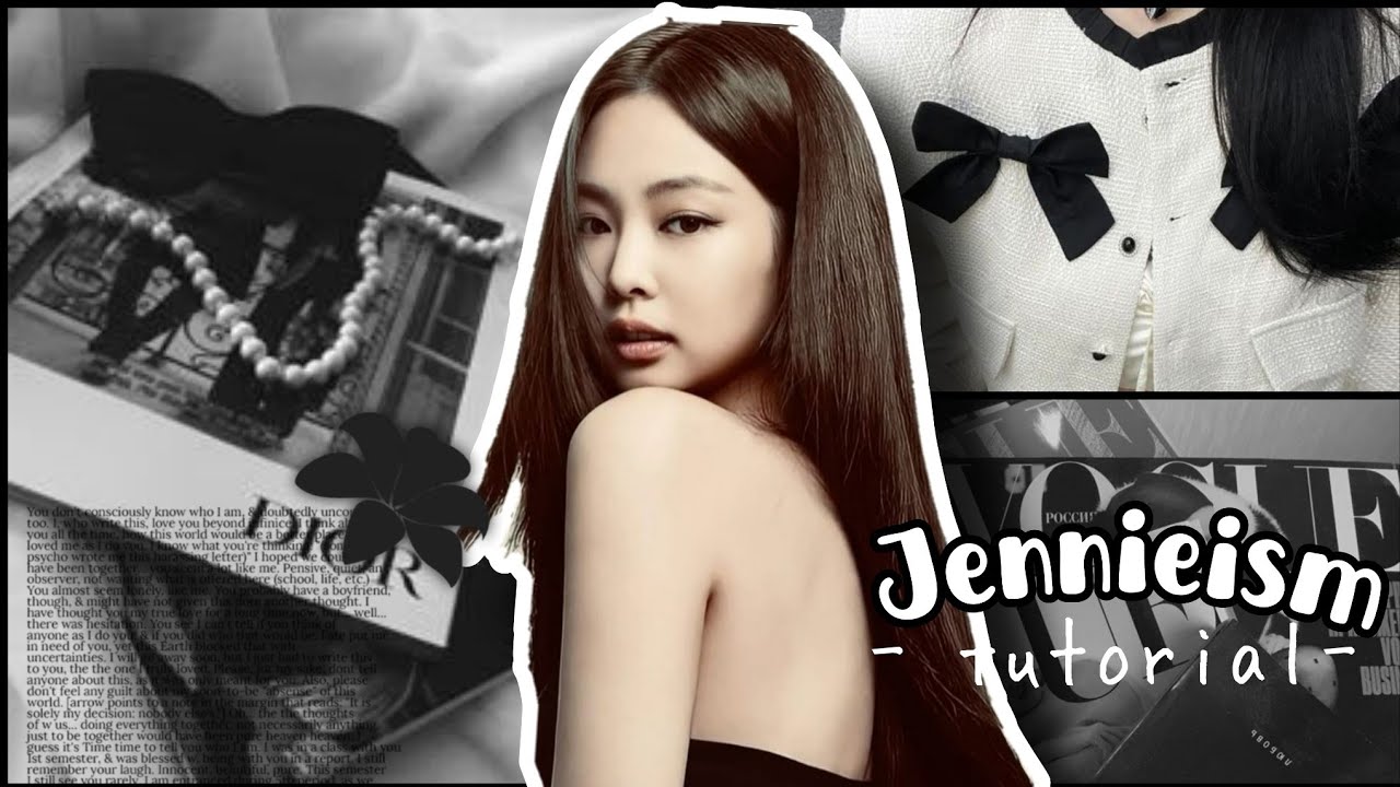 Jennieism Tutorial^᪲᪲᪲ - YouTube